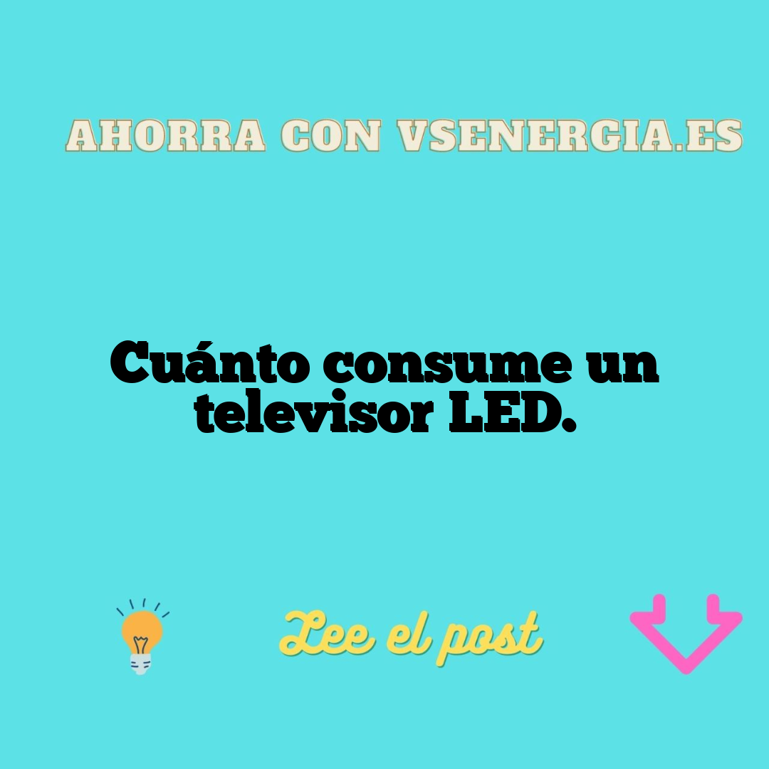 Cuánto consume un televisor LED.