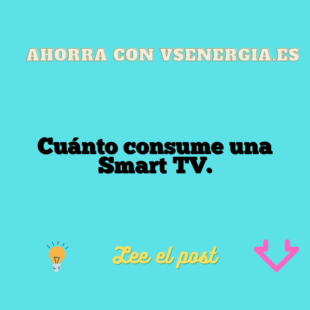 Cuánto consume una Smart TV.